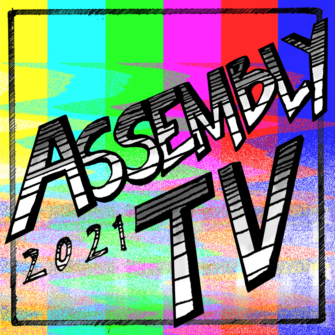 Assembly TV – PSU Art & Social Practice Official